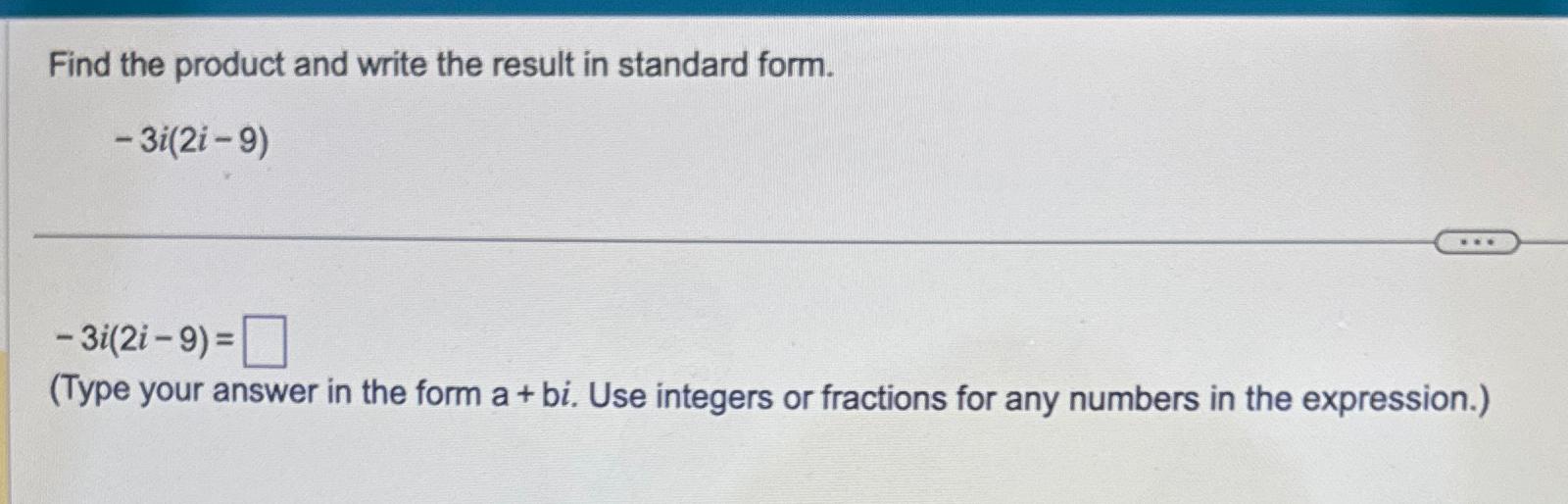 Solved Find the product and write the result in standard | Chegg.com