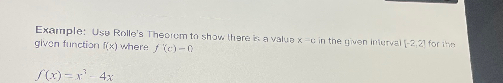 Solved Example: Use Rolle's Theorem to show there is a value | Chegg.com