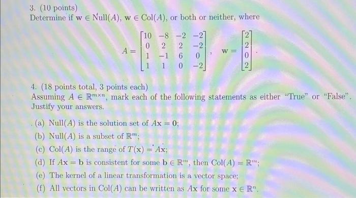 Solved 3. ( 10 points) Determine if w∈Null(A),w∈Col(A), or | Chegg.com