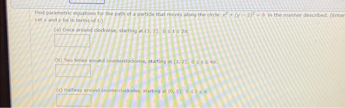 Solved Find parametric equations for the path of a particle | Chegg.com