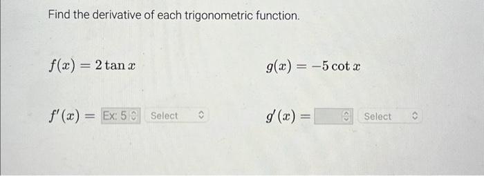 Solved Find the derivative of each trigonometric function. | Chegg.com
