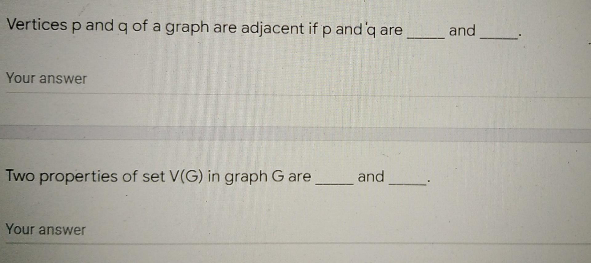 Solved Vertices p and q of a graph are adjacent if p and are | Chegg.com