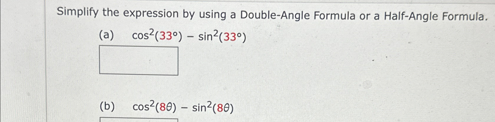 Solved Simplify the expression by using a Double-Angle | Chegg.com