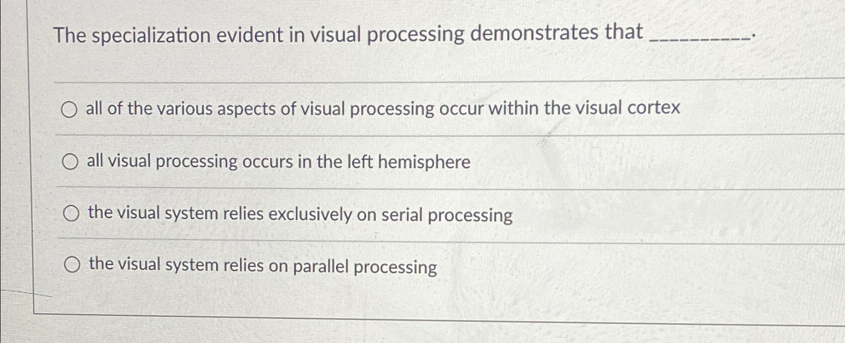 Solved The specialization evident in visual processing | Chegg.com