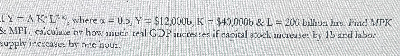 Solved fY=AKαL(1-α), ﻿where | Chegg.com
