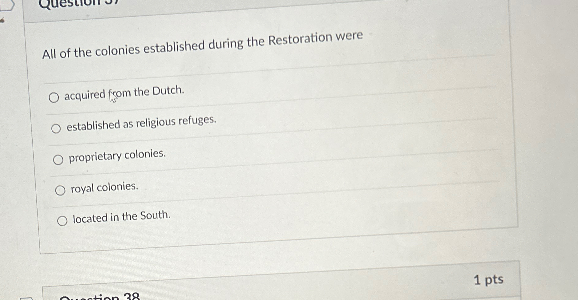 Solved All of the colonies established during the | Chegg.com