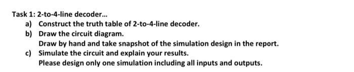 Solved Task 1: 2-to-4-line decoder... a) Construct the truth | Chegg.com