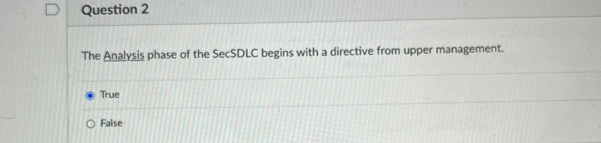 Solved Question 2The Analysis phase of the SecSDLC begins | Chegg.com