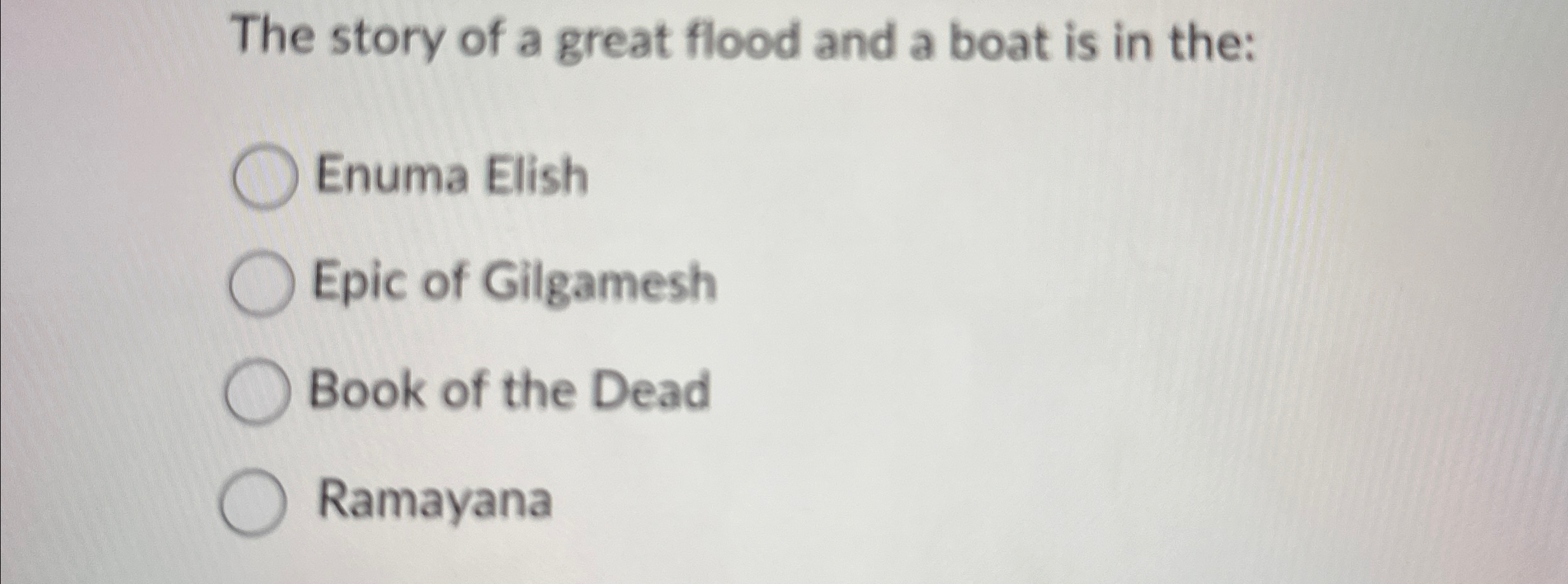 Solved The story of a great flood and a boat is in the:Enuma | Chegg.com
