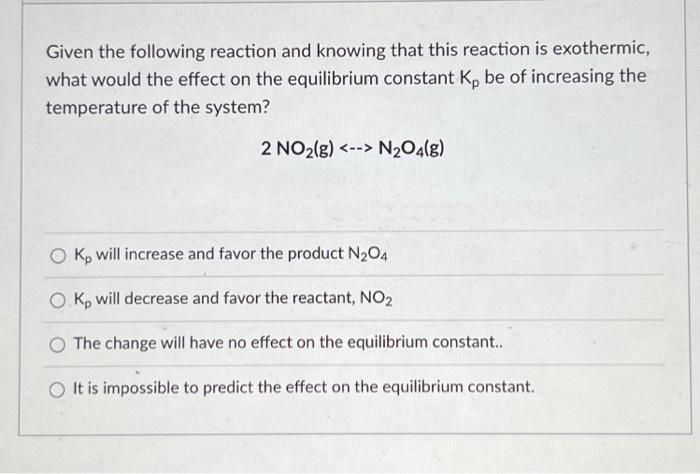 Solved Given the following reaction and knowing that this | Chegg.com