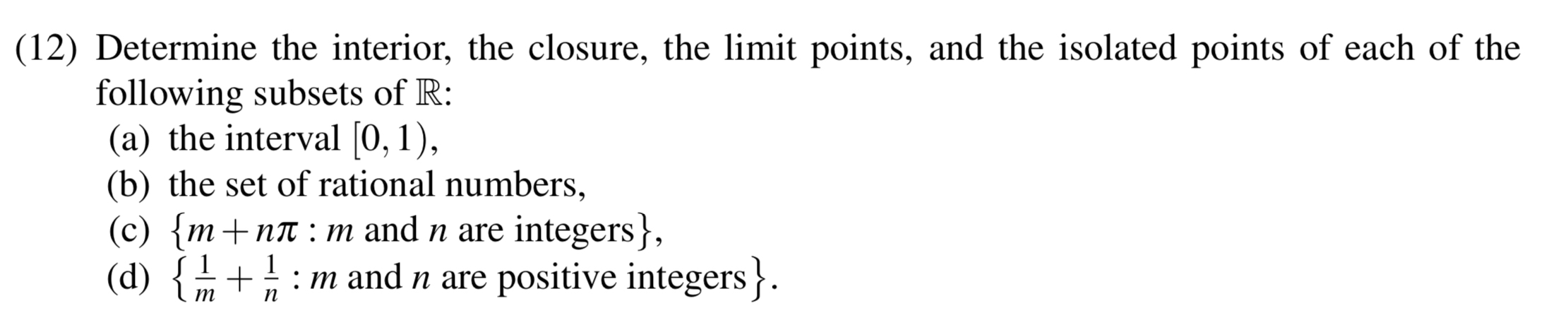 Solved (12) ﻿Determine the interior, the closure, the limit | Chegg.com