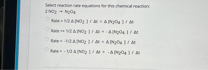 Solved Select reaction rate equations for this chemical | Chegg.com