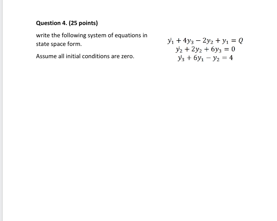 Solved Question 4. (25 ﻿points)write the following system of | Chegg.com