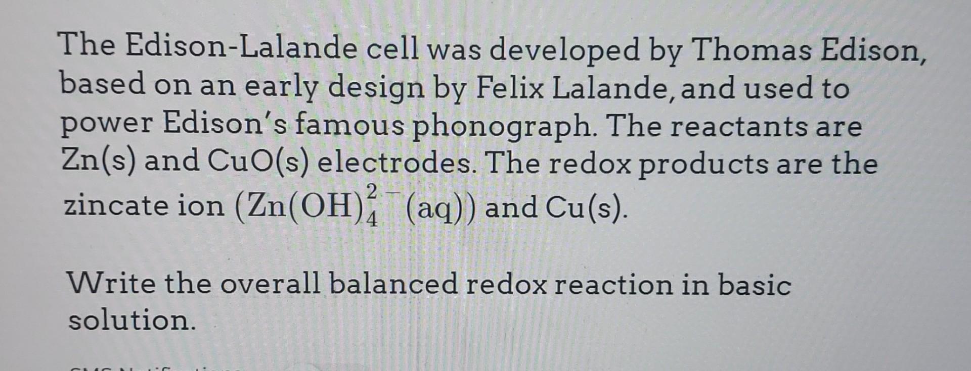Solved The Edison-Lalande cell was developed by Thomas | Chegg.com