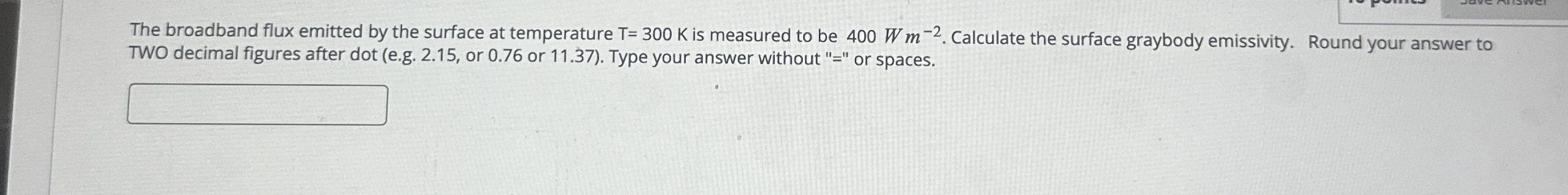 Solved The broadband flux emitted by the surface at | Chegg.com