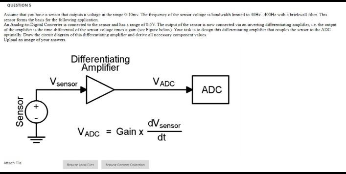QUESTION 5 Assume that you have a sensor that outputs | Chegg.com