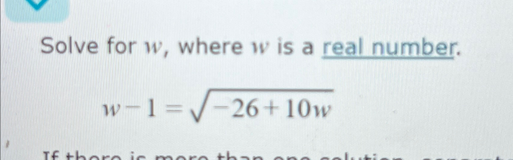Solved Solve for w, ﻿where w ﻿is a real number.w-1=-26+10w2 | Chegg.com