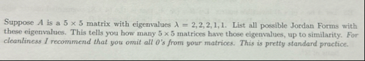 Solved Suppose A ﻿is a 5×5 ﻿matrix with eigenvalues | Chegg.com