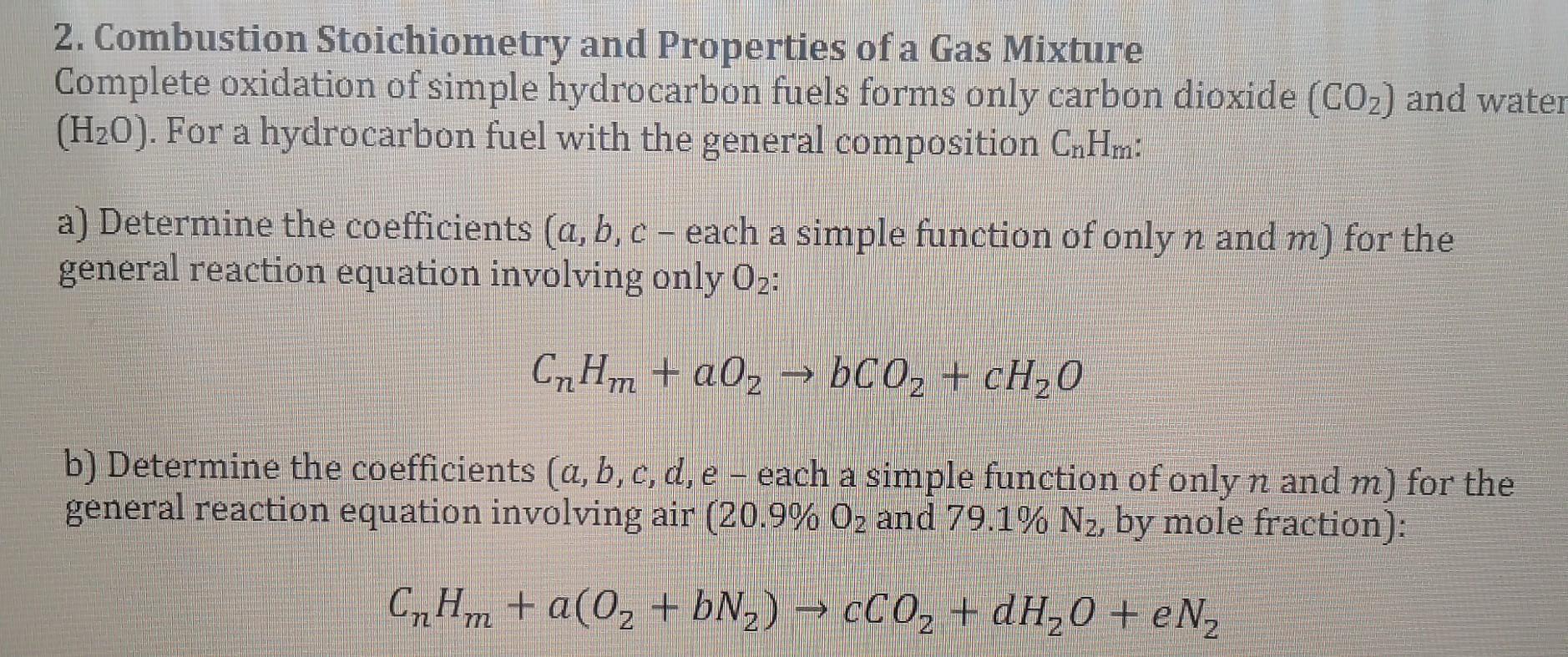 Solved 2. Combustion Stoichiometry and Properties of a Gas | Chegg.com