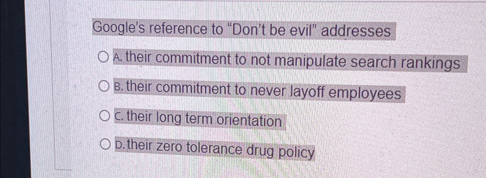 Solved Google's reference to "Don't be evil" addressesA. | Chegg.com