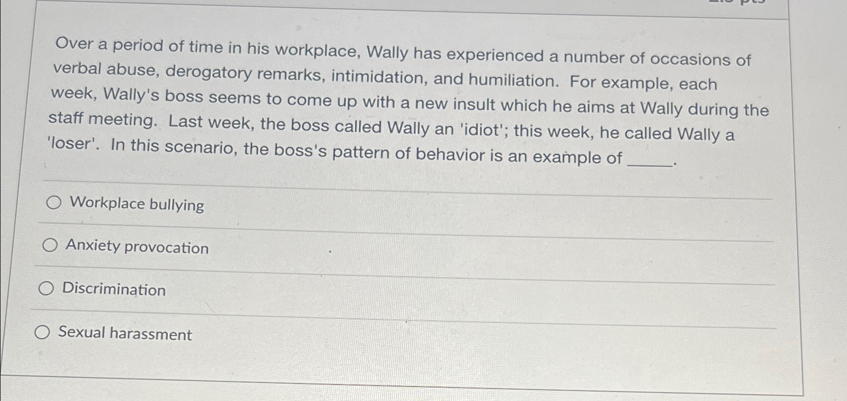 Solved Over a period of time in his workplace, Wally has | Chegg.com