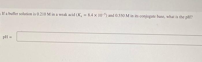 Solved If a buffer solution is 0.280M in a weak base | Chegg.com