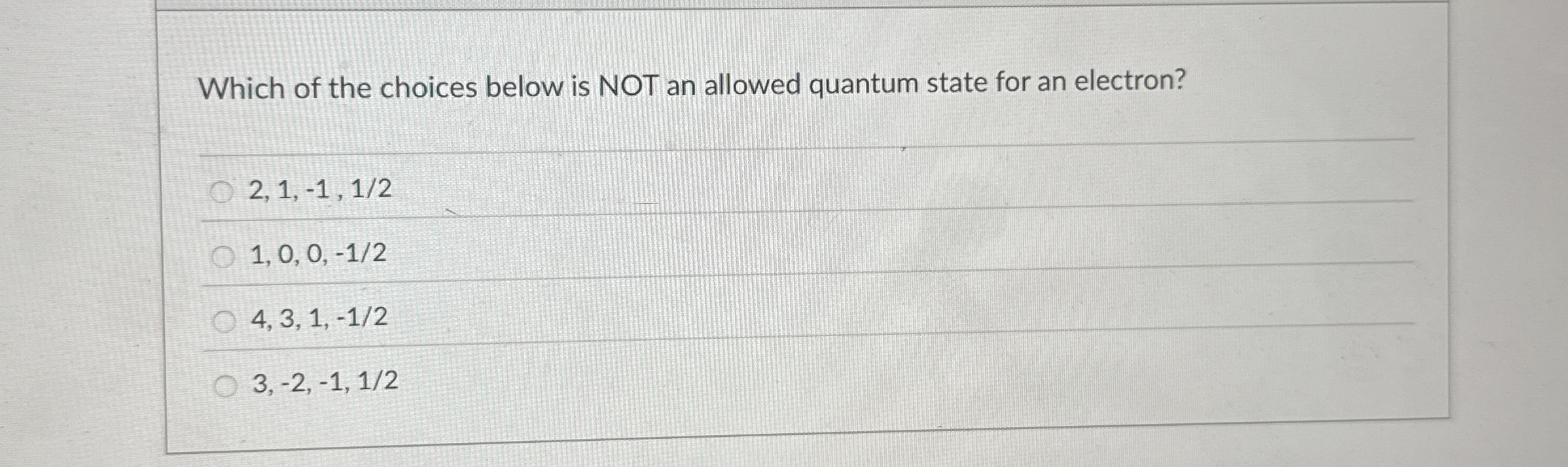Solved Which of the choices below is NOT an allowed quantum | Chegg.com