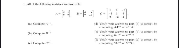 Solved 1. All of the following matrices are invertible. | Chegg.com