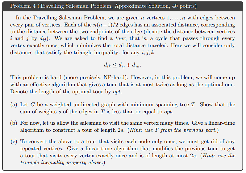 Solved Problem 4 (Travelling Salesman Problem, Approximate | Chegg.com