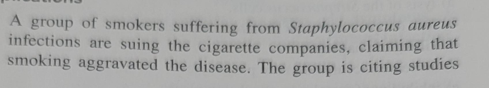 Solved A group of smokers suffering from Staphylococcus | Chegg.com