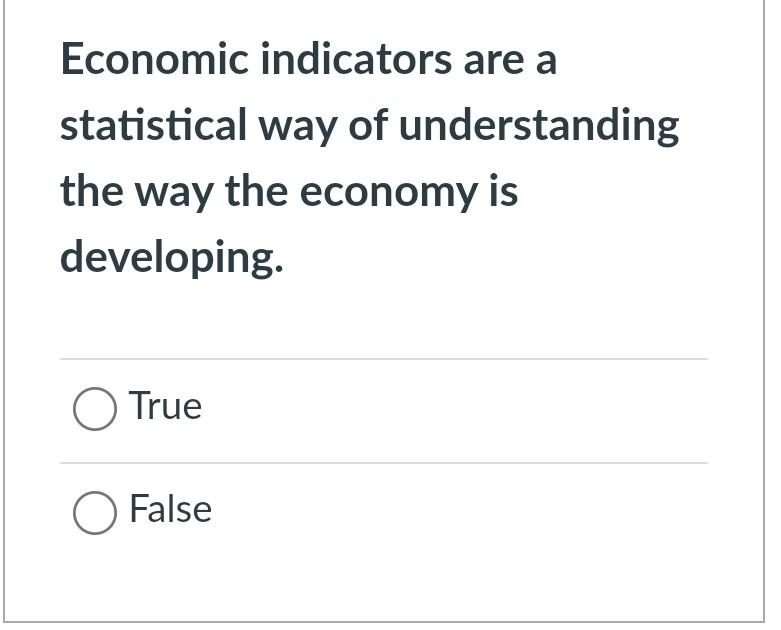 Solved Economic indicators are a statistical way of | Chegg.com
