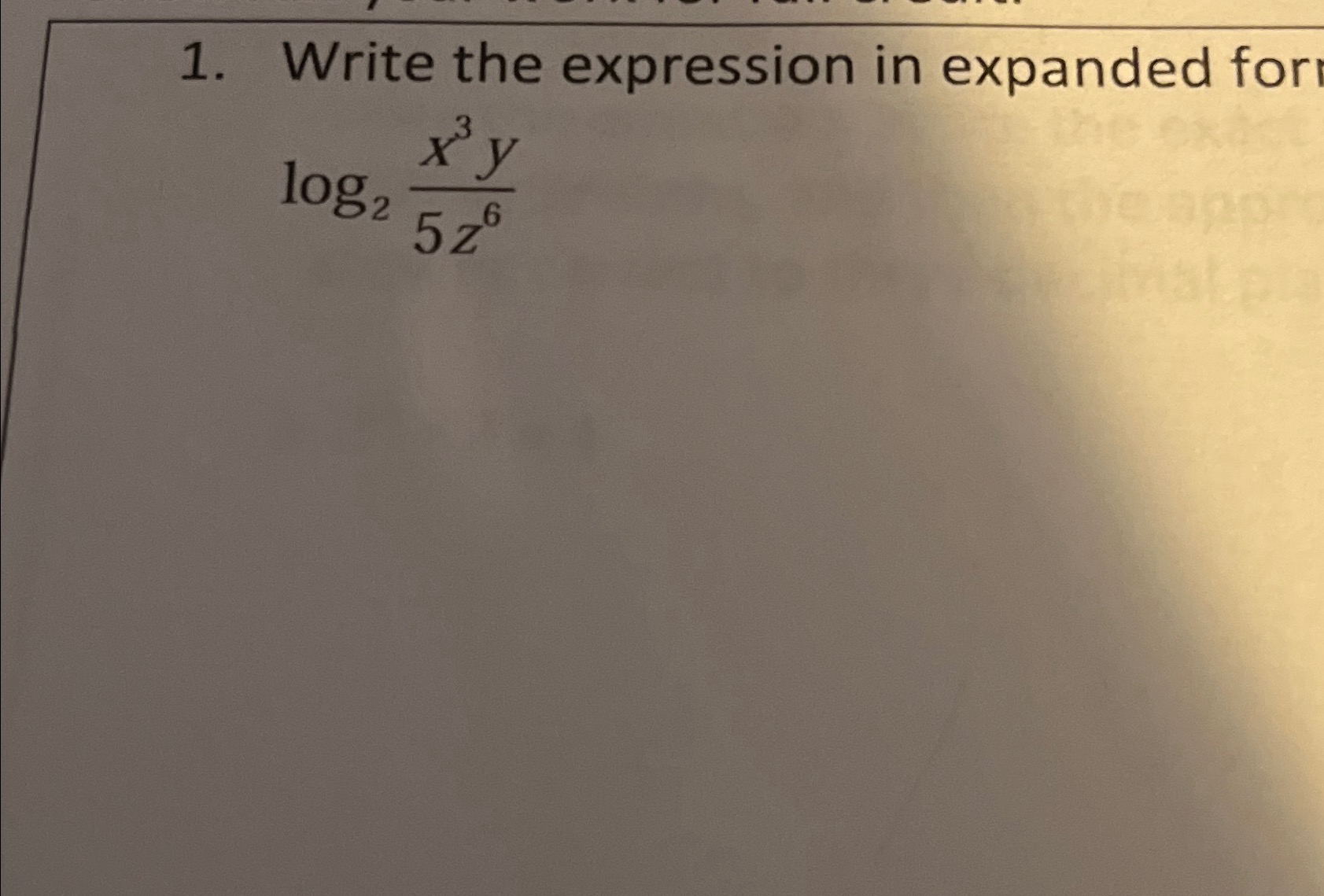 Solved Write the expression in expanded forlog2x3y5z6 | Chegg.com