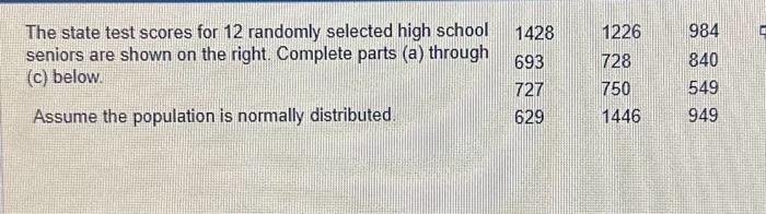 Solved The state test scores for 12 randomly selected high | Chegg.com