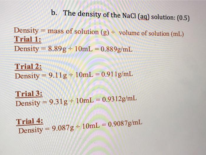 Solved 3. Using the given density for the NaCl (aq) | Chegg.com