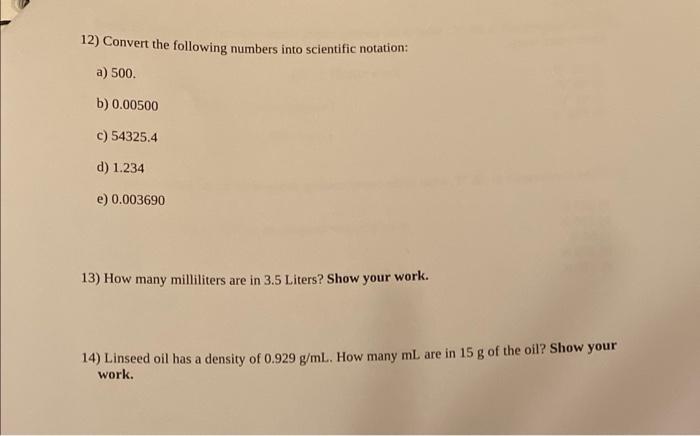 Solved 12) Convert the following numbers into scientific | Chegg.com
