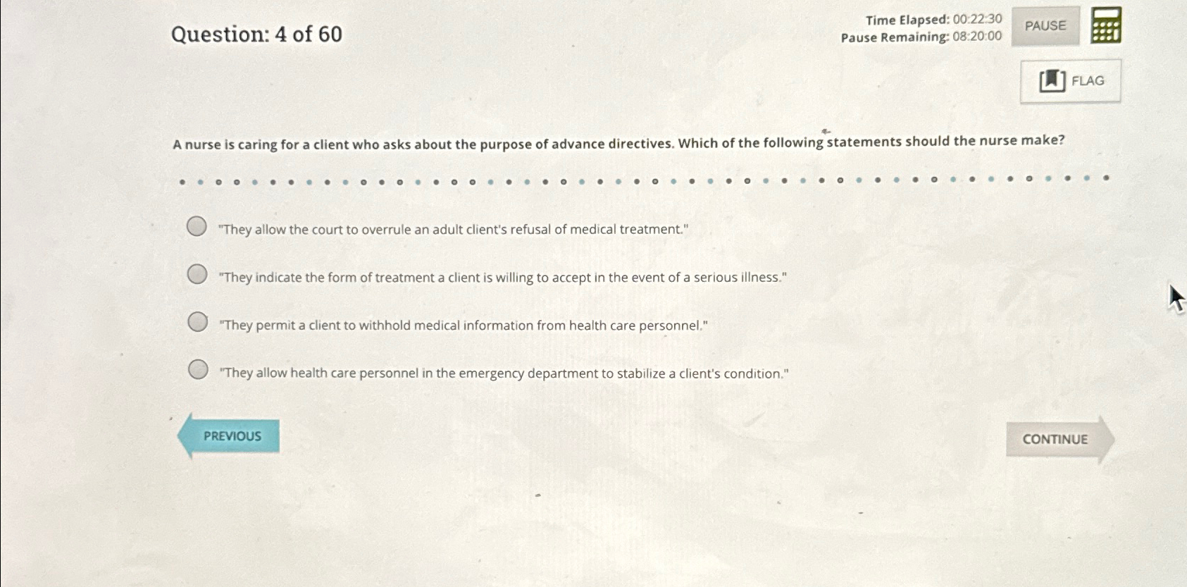 Question: 4 ﻿of 60Time Elapsed: 00:22:30PAUSEPause | Chegg.com