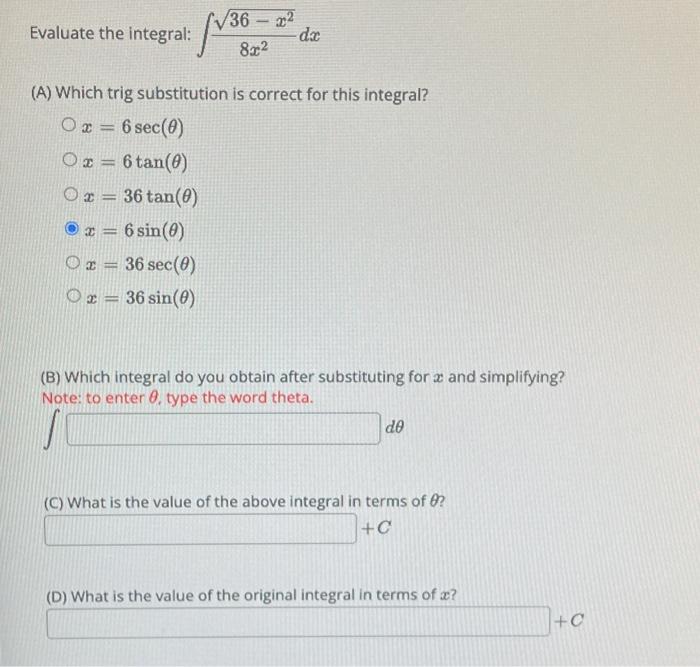 Solved Evaluate the integral: ∫8x236−x2dx (A) Which trig | Chegg.com
