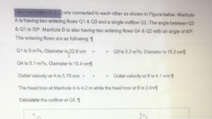 Solved Two manholes (A & B) are connected to each other as | Chegg.com