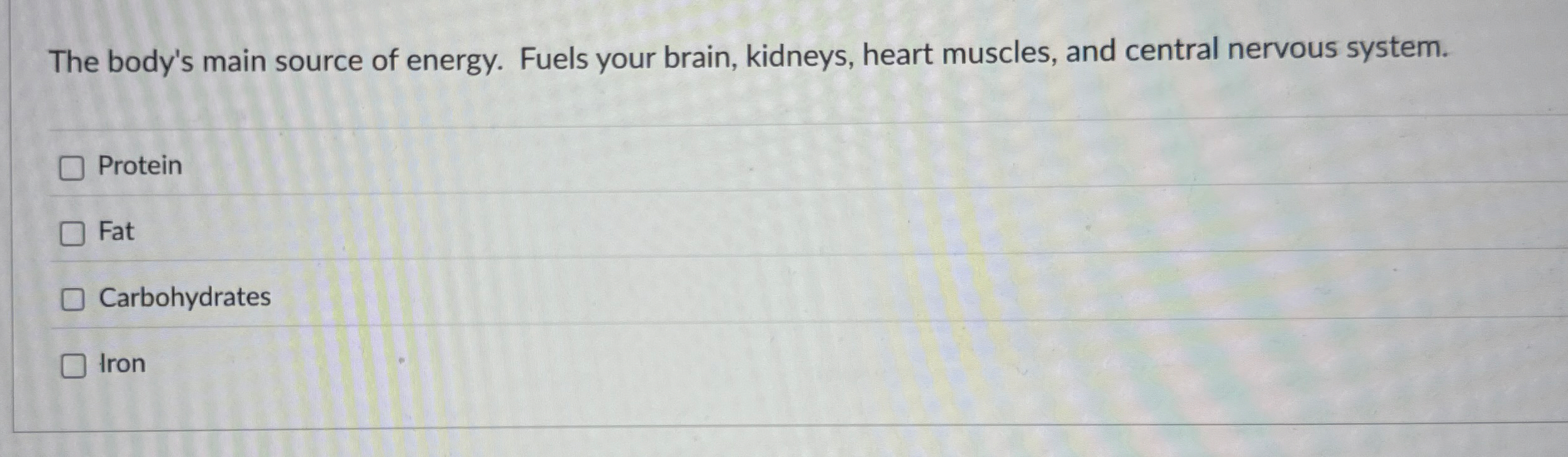 Solved The body's main source of energy. Fuels your brain, | Chegg.com