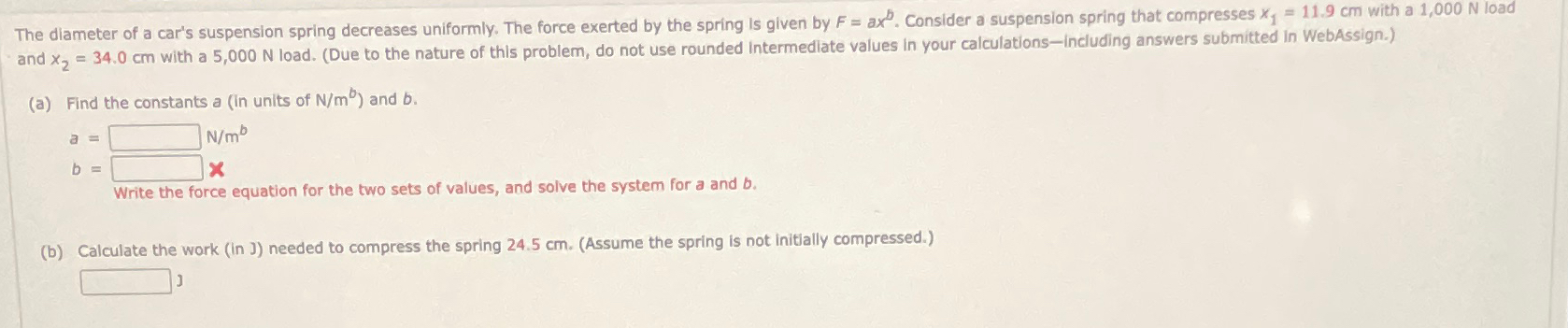 Solved (a) ﻿Find the constants a (in units of Nmb ) ﻿and | Chegg.com
