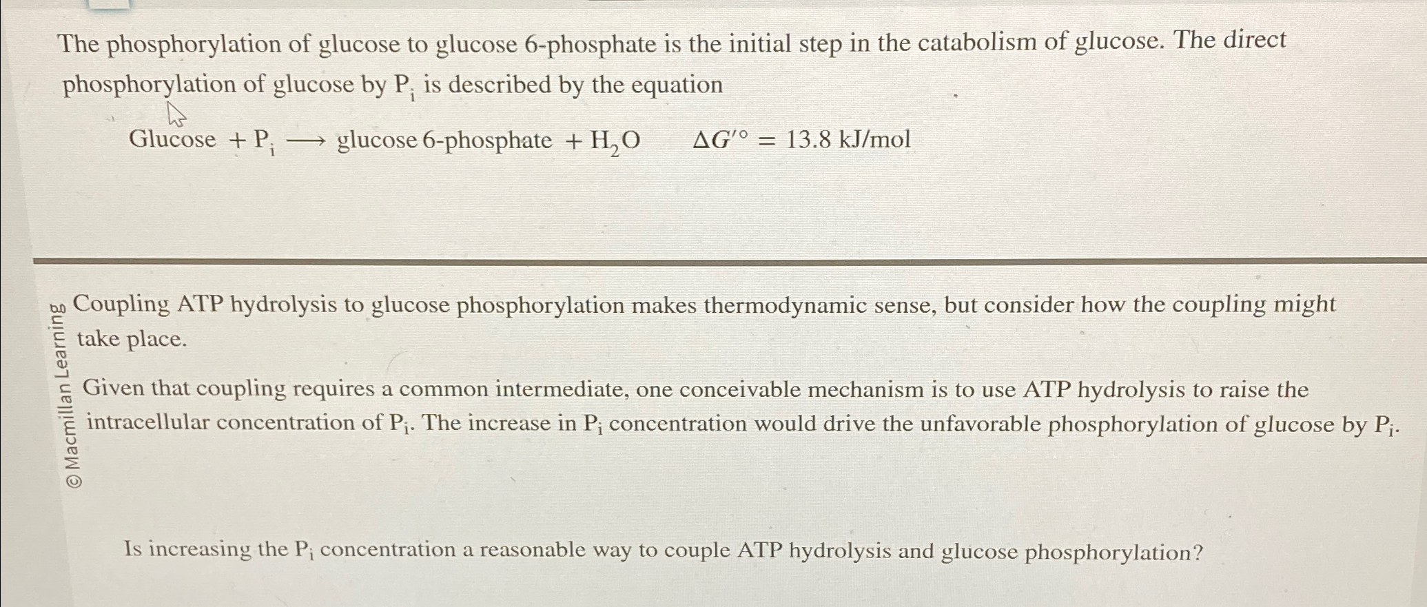 Solved The phosphorylation of glucose to glucose 6-phosphate | Chegg.com
