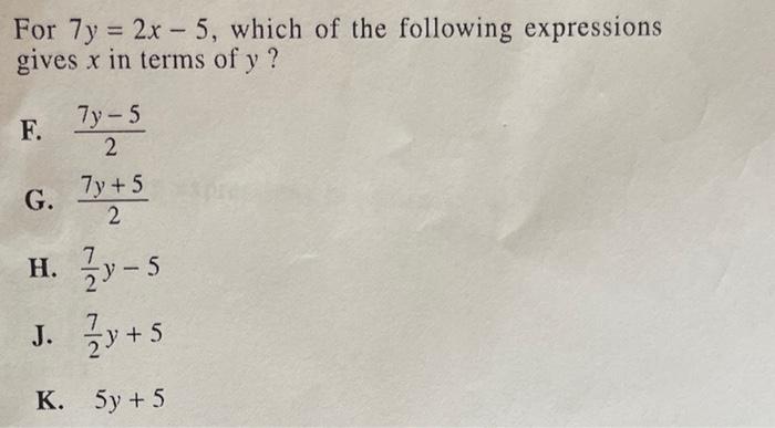 Solved For 7y=2x−5, which of the following expressions gives | Chegg.com