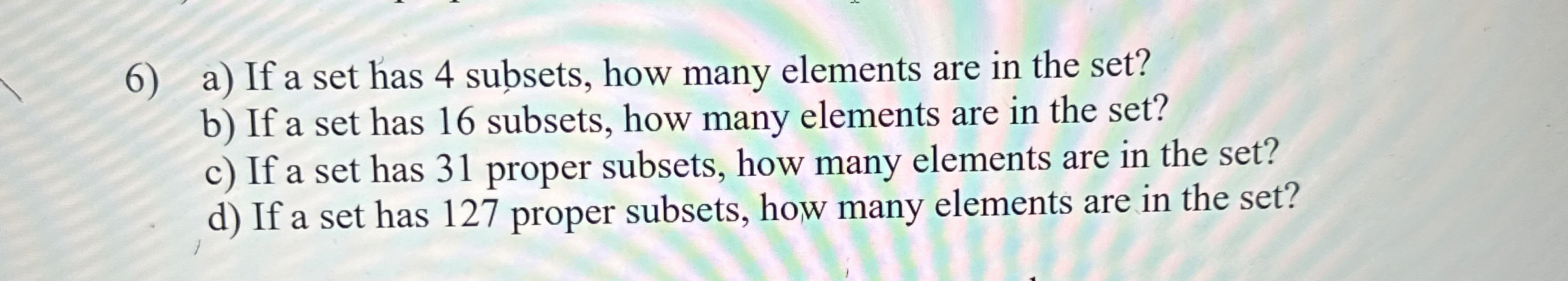 a) ﻿If a set has 4 ﻿subsets, how many elements are in | Chegg.com