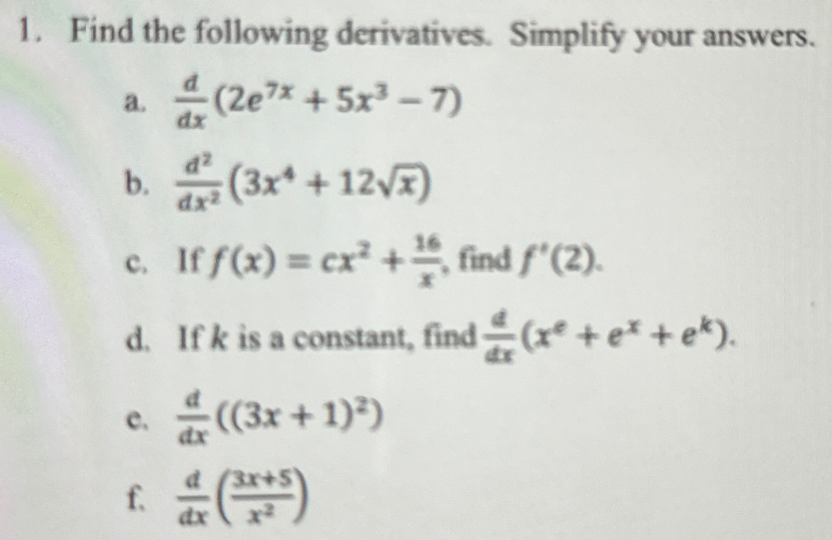 Solved Find the following derivatives. Simplify your | Chegg.com
