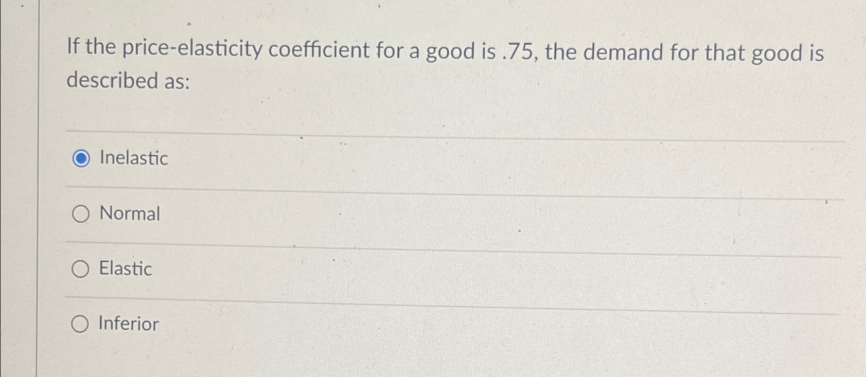 Solved If the price-elasticity coefficient for a good is | Chegg.com