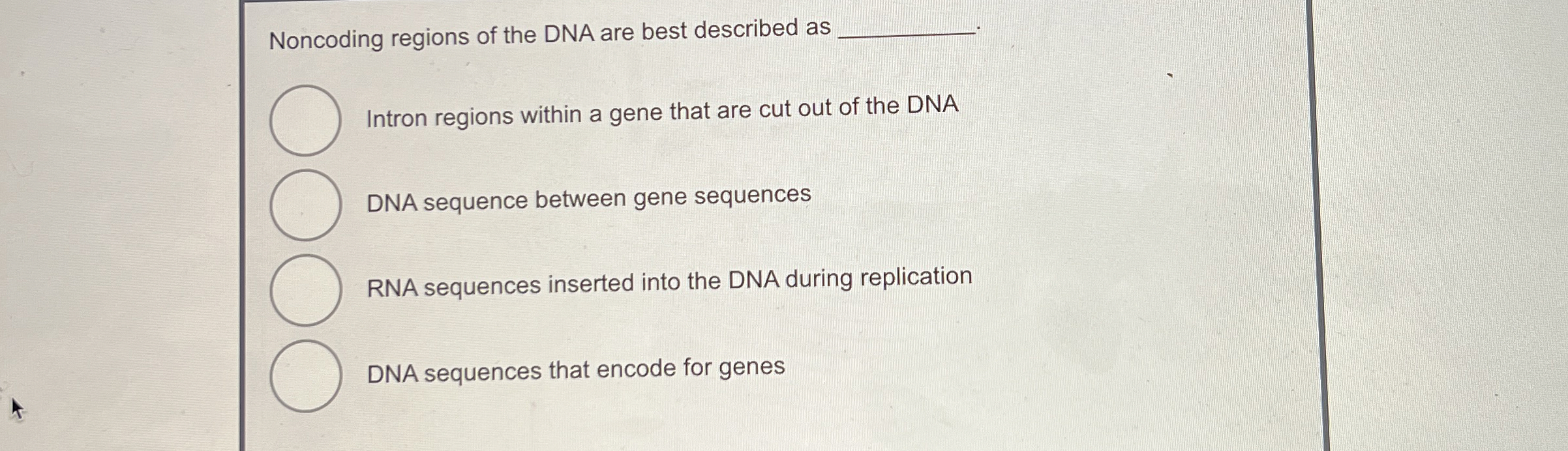Solved Noncoding regions of the DNA are best described as | Chegg.com