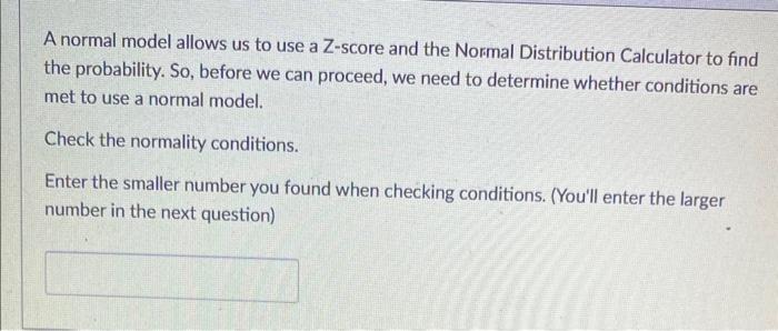 Solved A normal model allows us to use a Z-score and the | Chegg.com