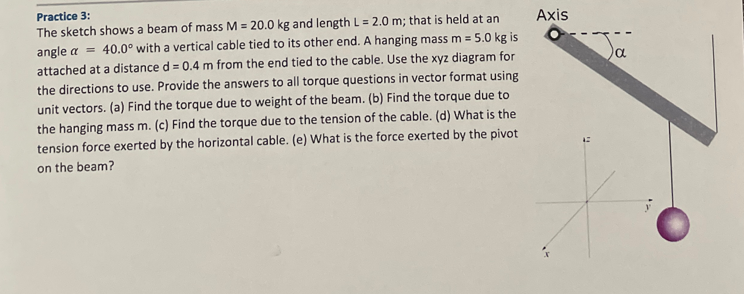 Solved Practice 3:The sketch shows a beam of mass M=20.0kg | Chegg.com