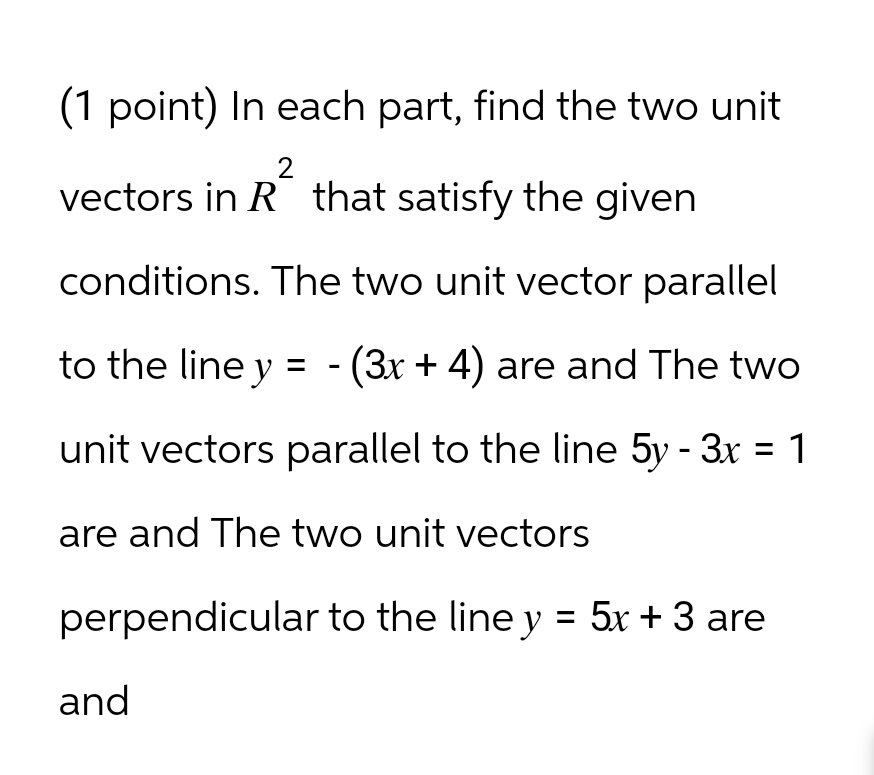 Solved 1 point in Each Part Find The Two Unit Vectors