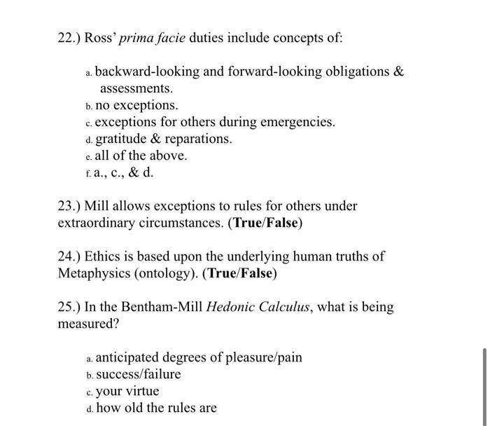 Solved 22.) Ross' prima facie duties include concepts of: a. | Chegg.com